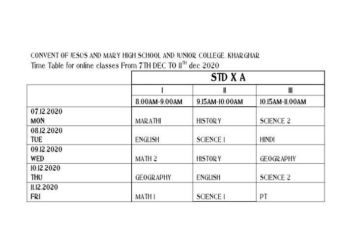 TIME TABLES FOR ONLINE CLASSES -FOR STD IX ,X , & XII FROM 7TH DECEMBER ...